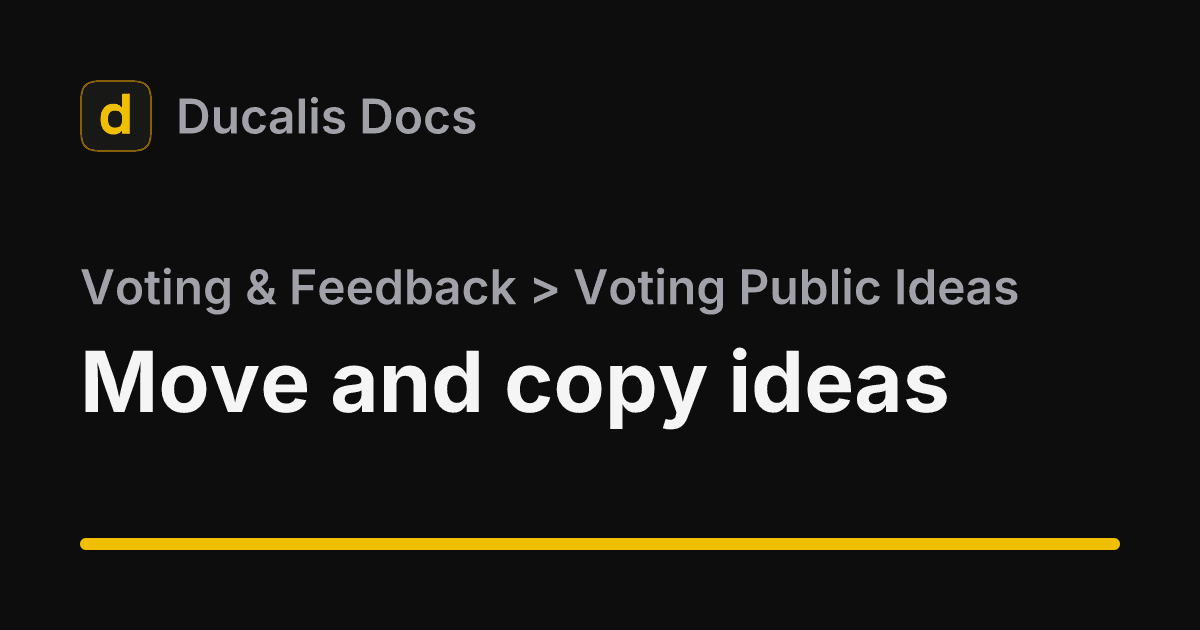 Move and copy ideas · Voting Public Ideas · Voting & Feedback | Ducalis ...