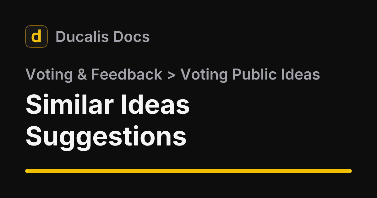 Similar Ideas Suggestions · Voting Public Ideas · Voting & Feedback ...