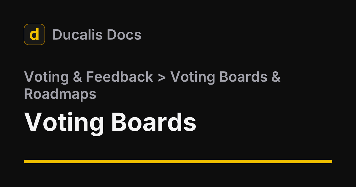 Voting Boards · Voting & Feedback | Ducalis Help Center