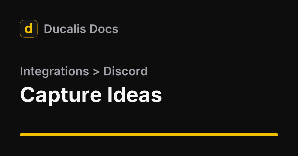 Capture Ideas · Discord · Integrations | Ducalis Help Center