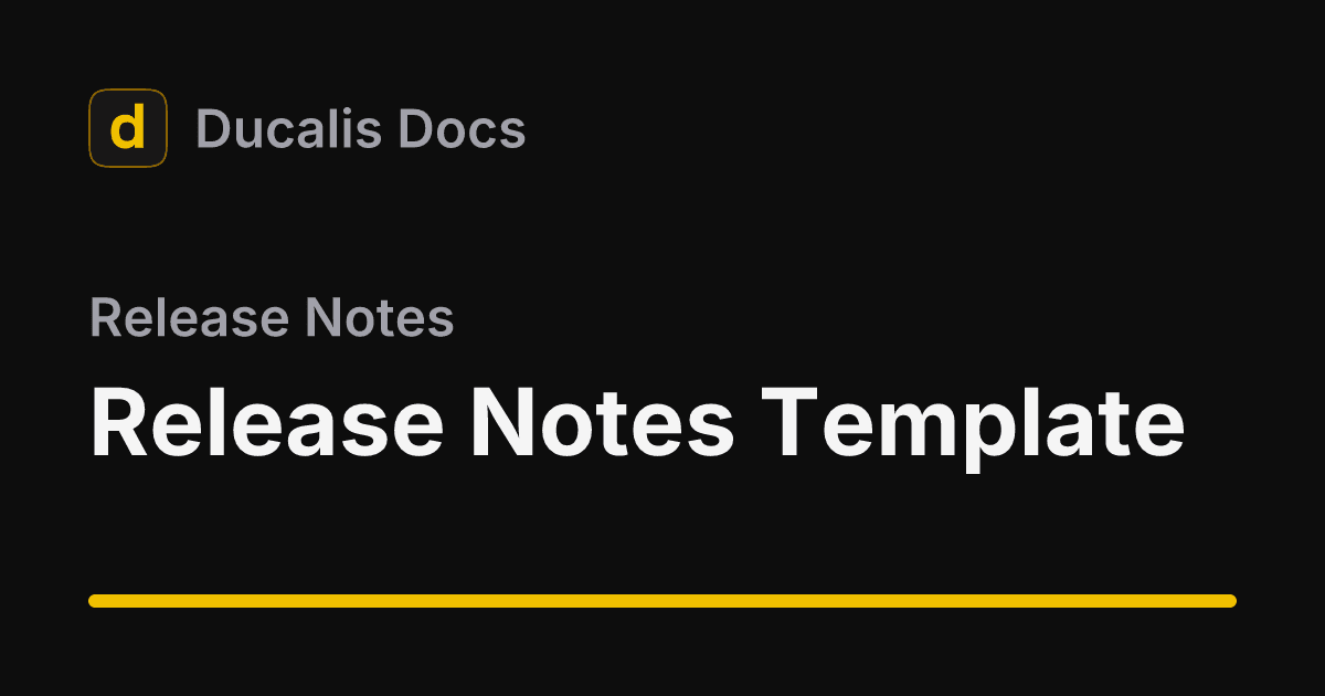 Release Notes Template | Ducalis Help Center
