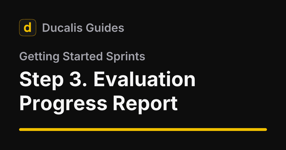 Step 3. Check the Evaluation Progress Report · How to Get Started with Sprint Planning | Ducalis ...