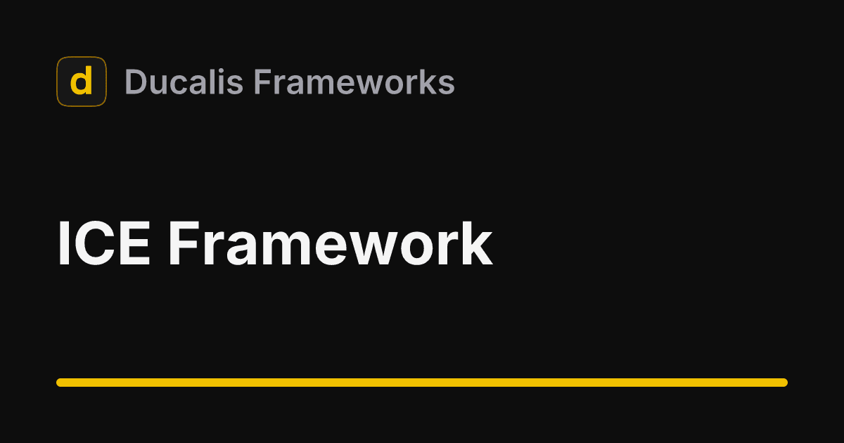 ICE Framework | Ducalis Help Center